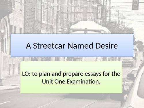 Streetcar AS Level Essay plan lessons | Teaching Resources