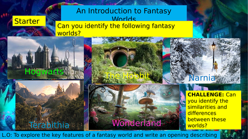 KS3 7/8/9: Introduction to Fantasy Worlds | Teaching Resources
