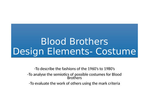 OCR GCSE Blood Brothers Costume Revision lesson | Teaching Resources