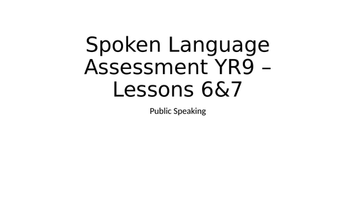 9-1 Speaking and Listening (Spoken Language) Unit for Year 9 Lessons 6 ...