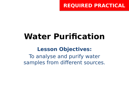 2018 AQA GCSE Chemistry Unit 2 (C2): Water Purification Required ...