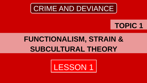 Functionalism, strain and subcultural theory - AQA A-level Sociology ...
