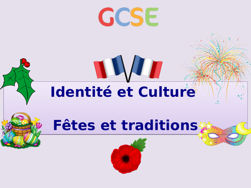 New GCSE French: Identity and Culture - Fêtes et traditions (2017 ...