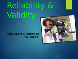 HNC Sport Science - Research Methods - Reliability and Validity ...