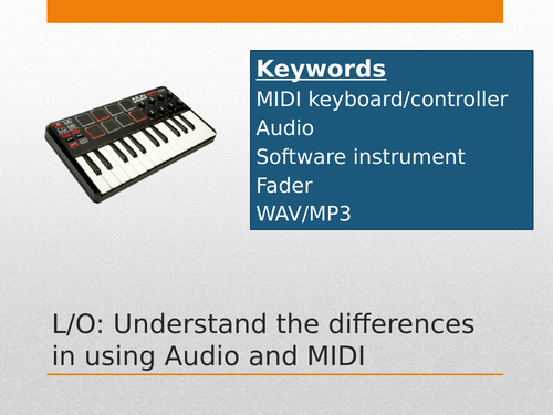 NCFE Music Tech Level 2 - Lesson 1 - Audio and MIDI | Teaching Resources