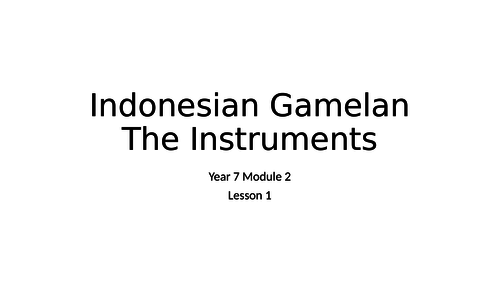 KS3 Music - Indonesian Gamelan | Teaching Resources