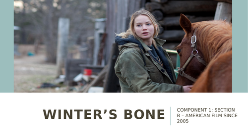 Eduqas A Level Film Studies - Winter's Bone PowerPoint | Teaching Resources