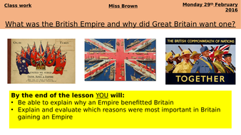 Why did Britain want an empire | Teaching Resources