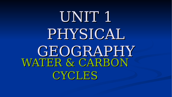 Water & Carbon Cycles A Level Geography | Teaching Resources