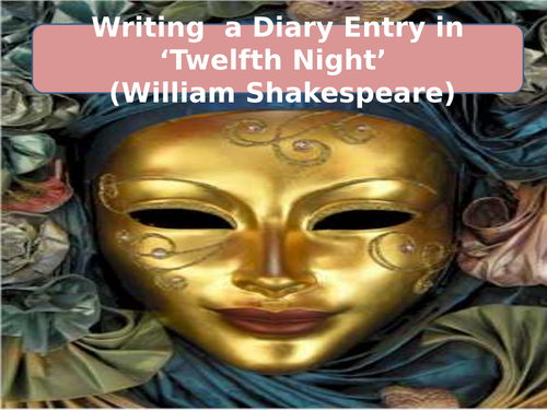 ‘Twelfth Night’ Diary Writing Features and Language Techniques ...