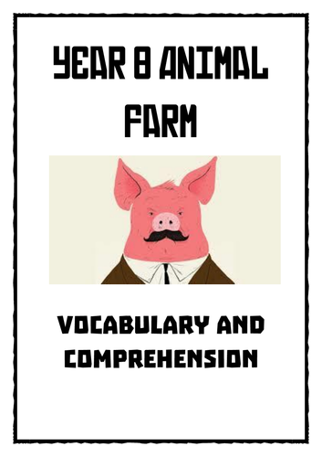 Key Stage Three Animal Farm scheme of work - vocabulary, comprehension ...
