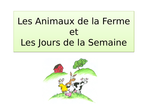 FRENCH - FARM ANIMALS AND DAYS OF THE WEEK - LES ANIMAUX DE LA FERM ET ...