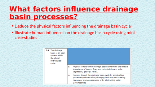 WATER EQ1 Lesson 5 Physical and human influences on the drainage basin ...