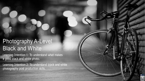 Black and White Photography | Teaching Resources