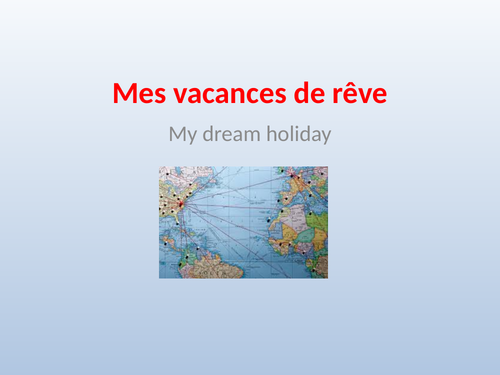 GCSE French Holidays and the Conditional Tense | Teaching Resources