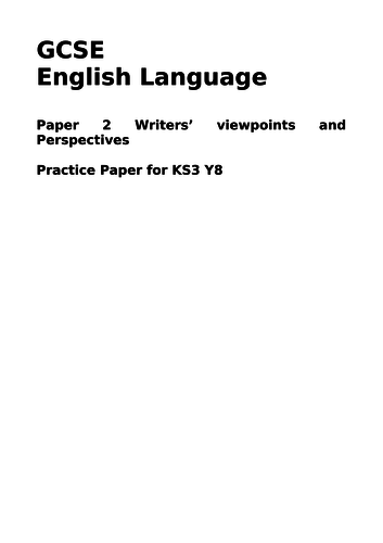 GCSE Eng Lang Paper 2 "Writers’ viewpoints & perspectives" for KS3 on ...