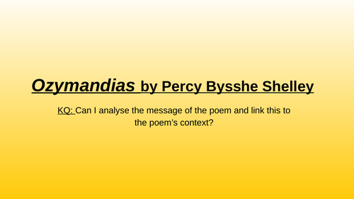 Ozymandias by Bysshe Shelley Lesson | Teaching Resources