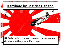 Kamikaze Beatrice Garland fully annotated lesson AQA GCSE Literature ...
