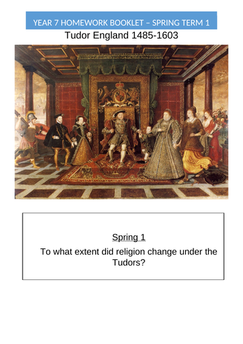 Y7 Spring 1 Homework Booklet 'Tudor England' History KS3 | Teaching ...