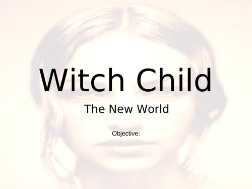 Witch Child by Celia Rees - loads of bits for exploring this fantastic ...