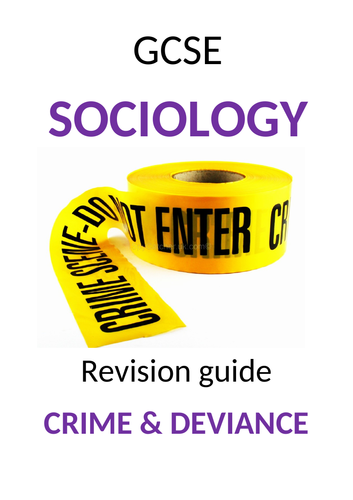 GCSE Sociology New Specification Crime and Deviance Information ...