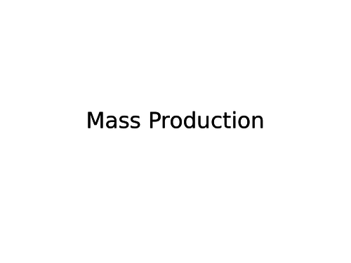 Mass Production in 1920s (Ford Model T and Assembly line) | Teaching ...