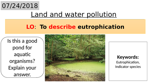 B18.2 Land and water pollution | Teaching Resources
