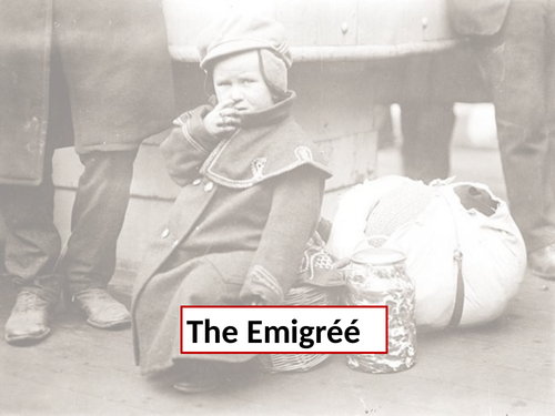 The Emigree - Two Lessons | Teaching Resources