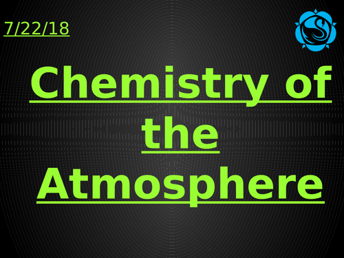 Chemistry of the Atmosphere AQA Trilogy | Teaching Resources