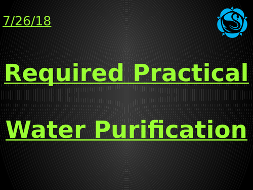 AQA Trilogy Water Purification Required Practical | Teaching Resources