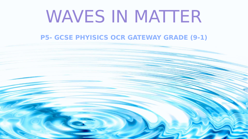 P5 Waves Powerpoint Gcse Physics Ocr Gateway Grade 9 1 Teaching