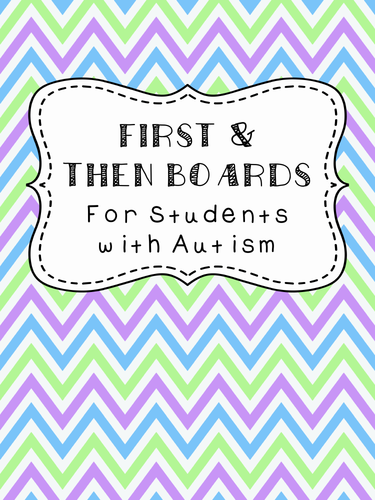 First and Then Boards for Students with Autism + 'I am Working Towards ...