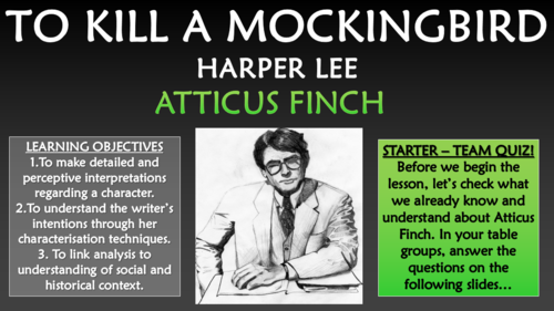 To Kill a Mockingbird - Atticus Finch! | Teaching Resources