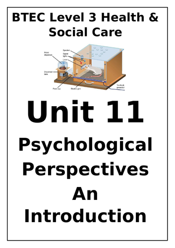 BTEC Level 3 Health and Social Care Unit 11 Psychological Perspective ...