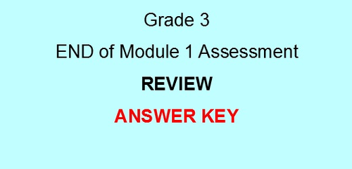 Grade 3, Math Module 1 REVIEW & ASSESSMENT w/Ans keys (printables ...