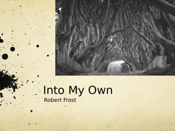 Into My Own by Robert Frost- Poetry Analysis (A Level) | Teaching Resources