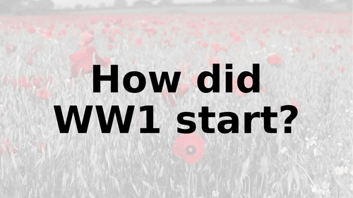How did World War One Start? | Teaching Resources