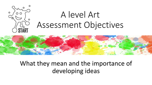 AQA ART 2018-19. A Level Art. Understanding Assessment Objectives ... AQA ART 2018-19. A Level Art. Understanding Assessment Objectives ...
