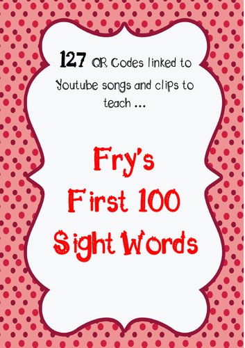 Fry's First 100 Sight Words - QR Codes | Teaching Resources