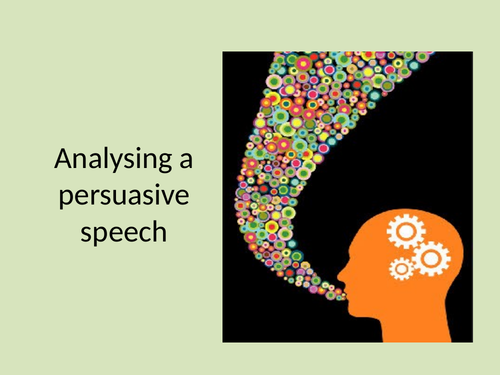 Analysing a persuasive speech - whole lesson P2 Q1 and Q3 | Teaching ...