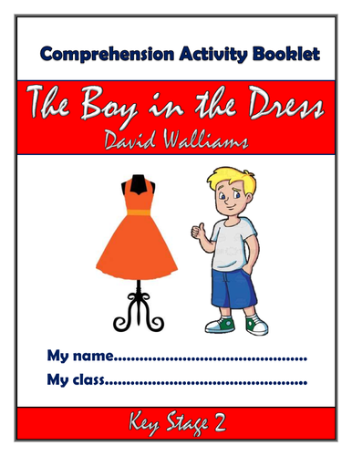 The Boy in the Dress KS2 Comprehension Activities Booklet! | Teaching ...