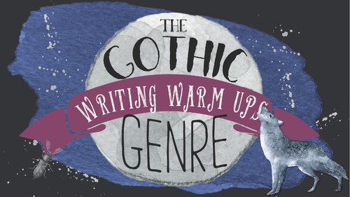 Gothic Genre Writing Warm Ups | Teaching Resources