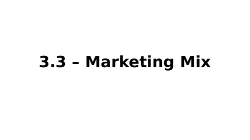 3.3-Marketing Mix IGCSE Business | Teaching Resources