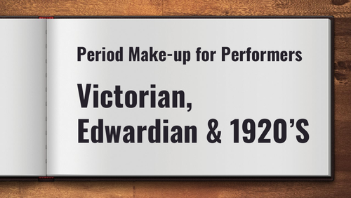 Makeup HISTORICAL PERIOD | Intro to VICTORIAN | 2 Lessons | Teaching ...