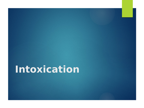 Intoxication | Teaching Resources