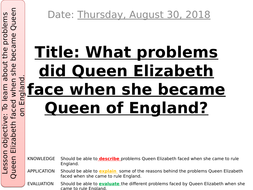 Lesson 1: What problems did Queen Elizabeth face? | Teaching Resources