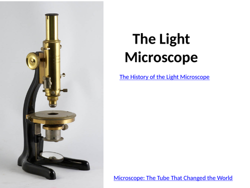 GCSE Biology 4.1 Light and Electron microscopes | Teaching Resources