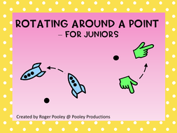 Rotating around a Point - for Juniors | Teaching Resources