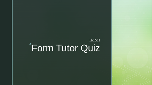 Form Tutor Quiz | Teaching Resources