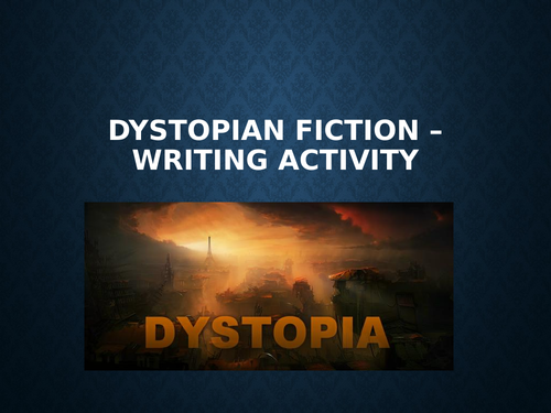 Dystopian Fiction - Imaginative Writing | Teaching Resources